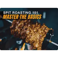 Spit Roasting 101